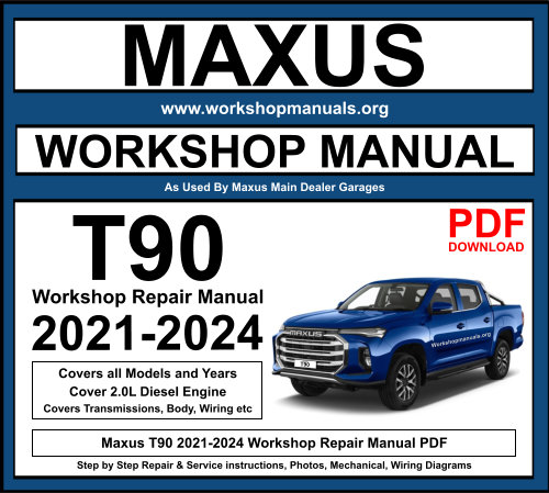 Maxus T90 Workshop Repair Manual Download 2021-2024 PDF - WORKSHOP MANUAL